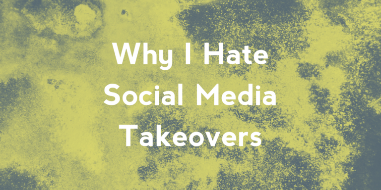 Why I Hate Social Media Takeovers - Betsy A Decillis Consulting, LLC